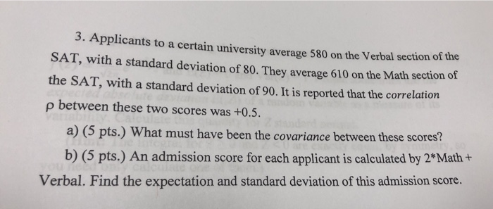 Solved 3. SAT, with a standard deviation of 80. They average | Chegg.com