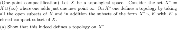 Solved (One-point compactification) Let X be a topological | Chegg.com