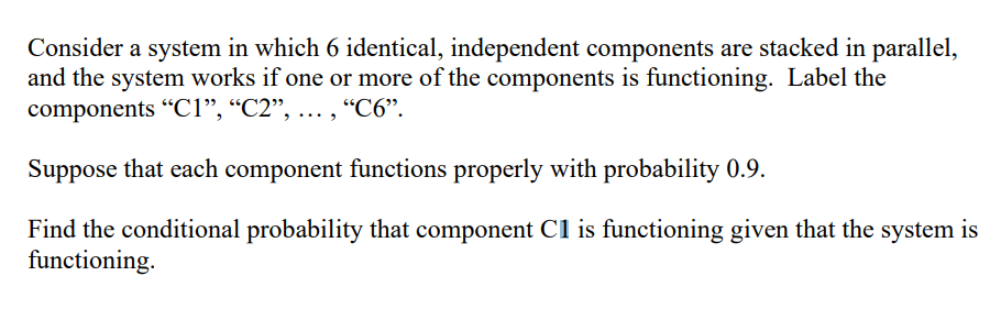 Solved Consider a system in which 6 identical, independent | Chegg.com