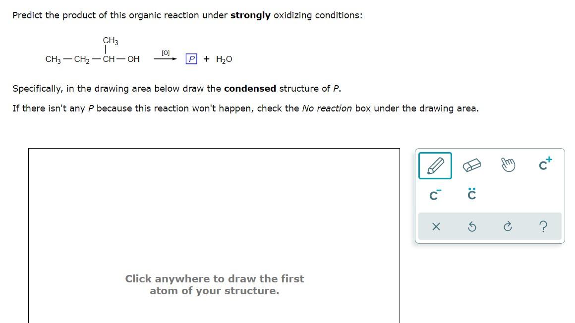 Solved Predict the product of this organic reaction under | Chegg.com