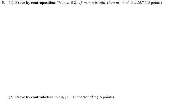 Solved 5. (1). Prove by contraposition: "V m,n e z. if m+n | Chegg.com