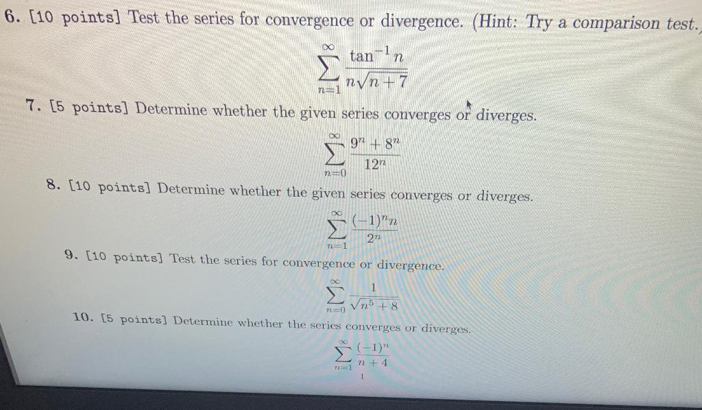 Solved 11. [10 points] Determine whether the series is | Chegg.com