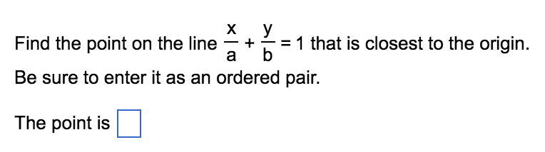 Solved Find the point on the line-+--1 that is closest to | Chegg.com