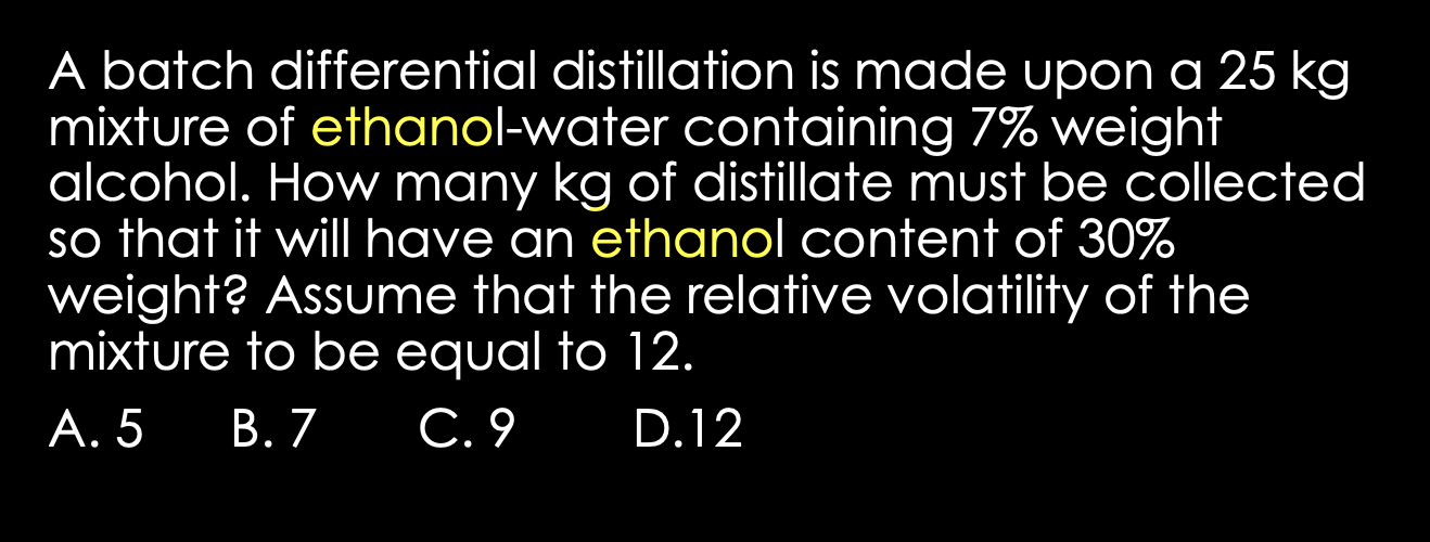 Solved A batch differential distillation is made upon a 25 | Chegg.com