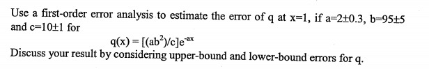 Use a first-order error analysis to estimate the | Chegg.com
