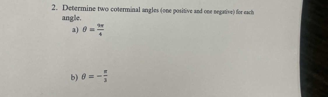 Solved Determine two coterminal angles (one positive and one | Chegg.com
