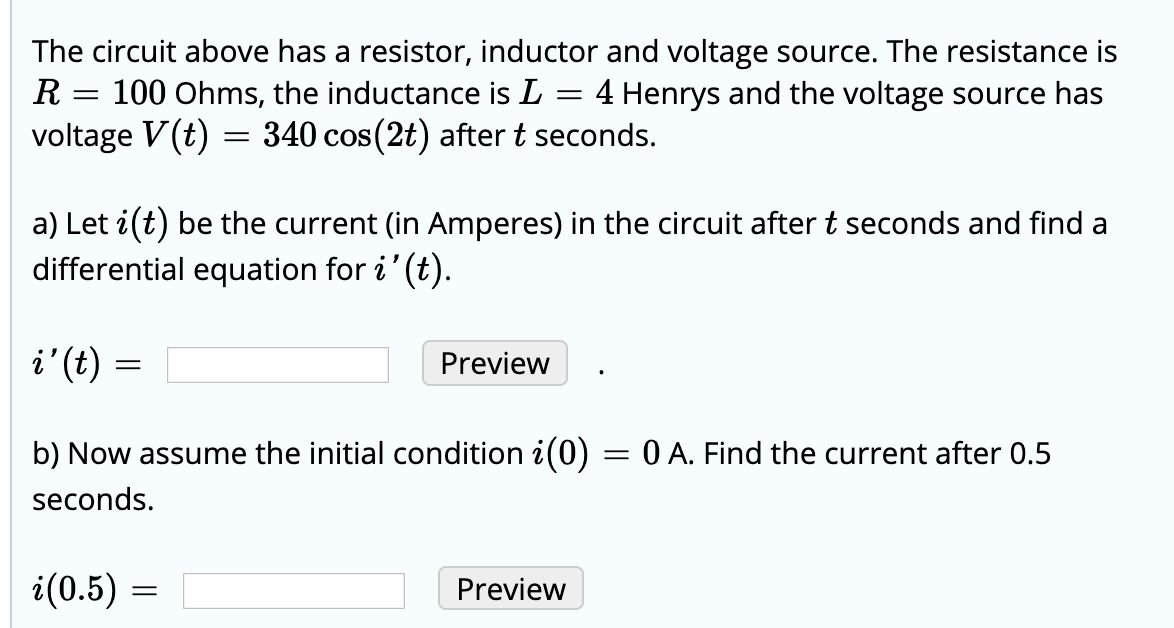 Solved The circuit above has a resistor, inductor and | Chegg.com