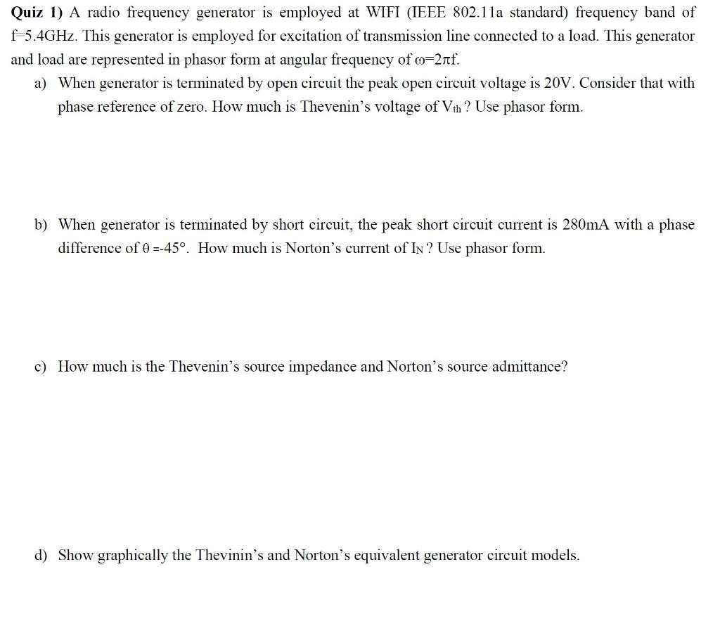 Solved Quiz 1) A radio frequency generator is employed at | Chegg.com