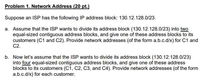 Solved Problem 1. Network Address (20 pt.) Suppose an ISP | Chegg.com