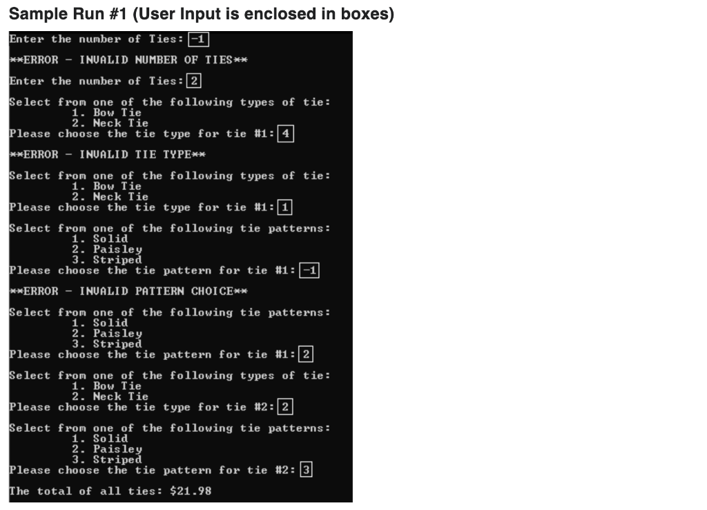 Solved You work for a small tie company. Code a modular | Chegg.com