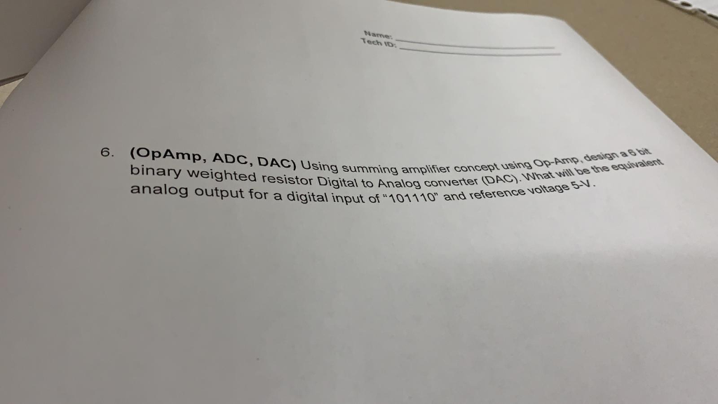 Solved Tech VD 6. (OpAmp, ADC, DAC) Using summing amplit | Chegg.com