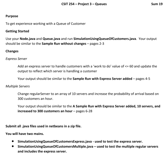 CSIT 254 - Project 3 - Queues Sum 19 Purpose To get | Chegg.com