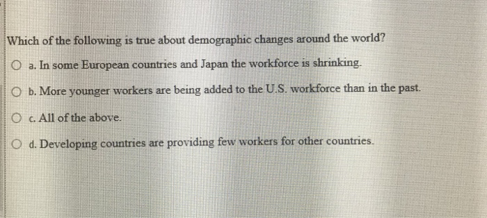 Solved Which of the following is true about demographic | Chegg.com
