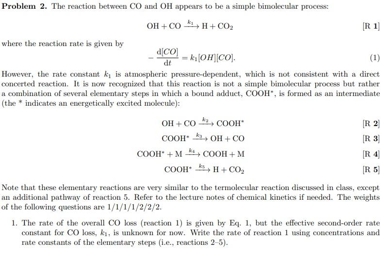 Solved Problem 2. The reaction between CO and OH appears to | Chegg.com