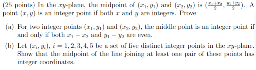 Solved (25 points) In the xy-plane, the midpoint of (x1,y1) | Chegg.com