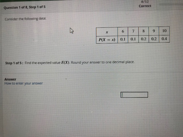 Solved 0/12 Correct Question 1 of 8, Step 1 of 5 Consider | Chegg.com