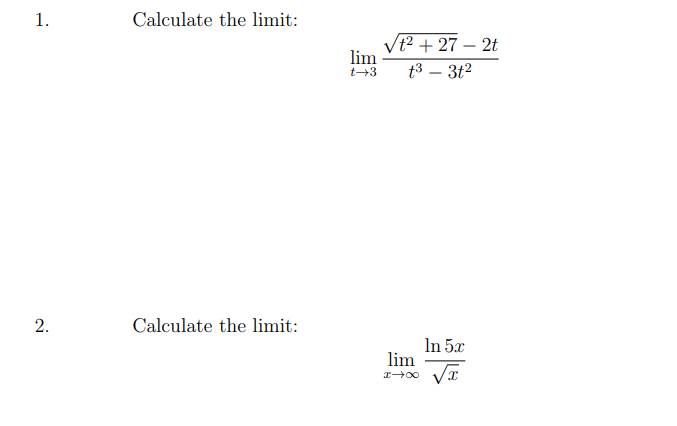 Solved Calculate the limit: limt→3t3−3t2t2+27−2t Calculate | Chegg.com