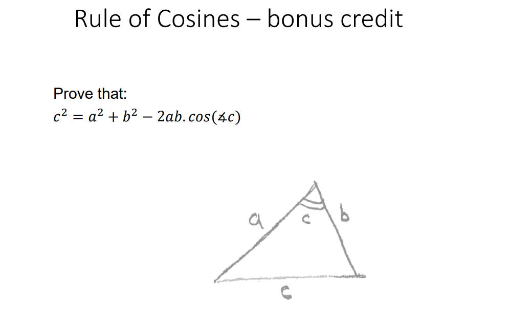 Solved Help me ﻿please!Rule of Cosines - ﻿bonus creditProve | Chegg.com