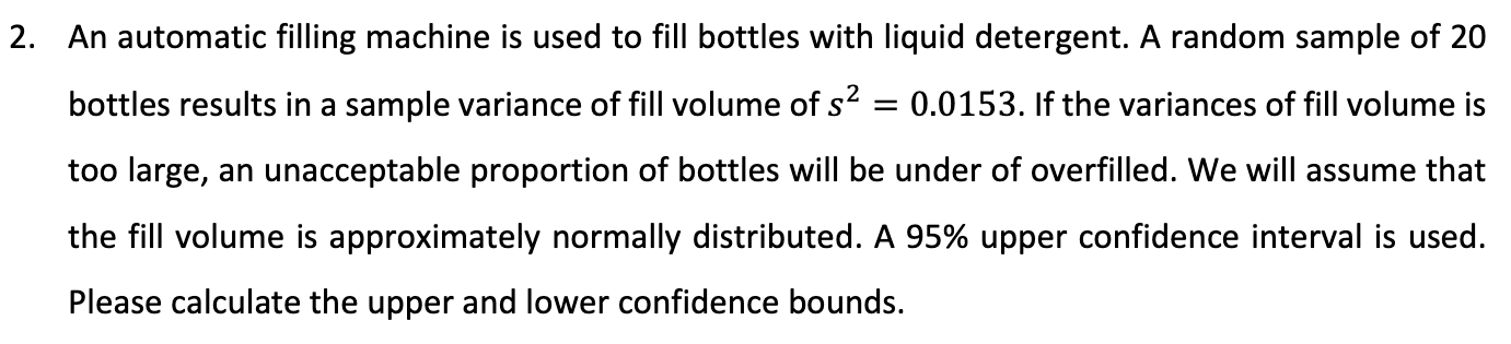 Solved 2. An automatic filling machine is used to fill | Chegg.com