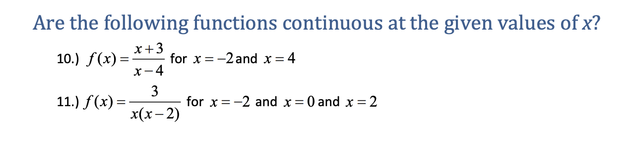 Solved Are the following functions continuous at the given | Chegg.com