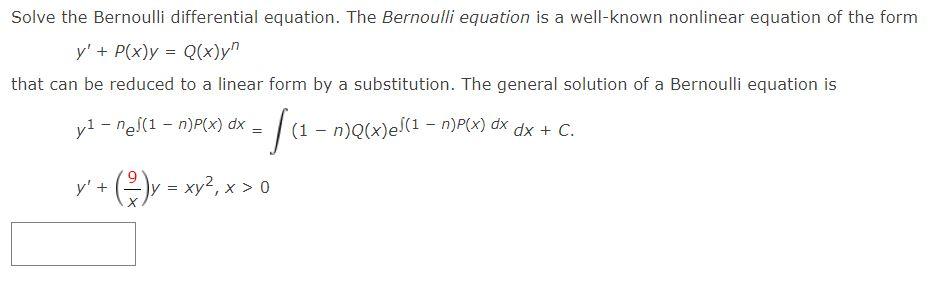 Solved Solve the Bernoulli differential equation. The | Chegg.com