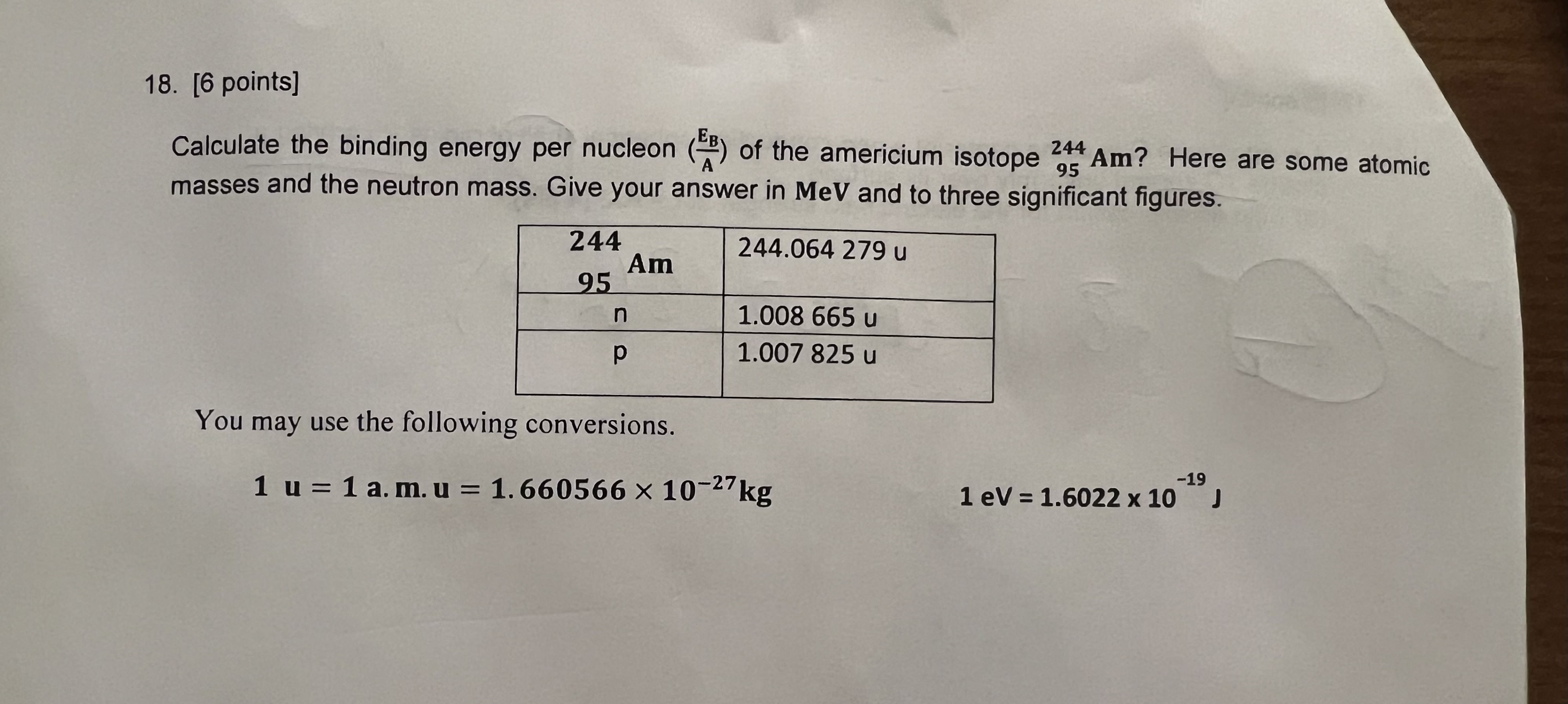 Solved [6 ﻿points]Calculate the binding energy per nucleon | Chegg.com