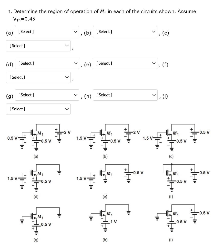 Solved 1 Determine The Region Of Operation Of M1 In Each Of