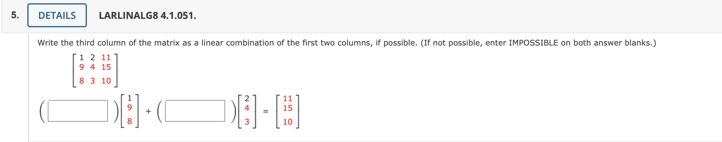 Solved Write the third column of the matrix as a linear | Chegg.com