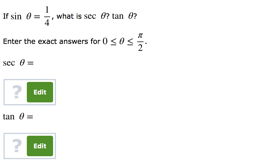 Solved If sin = , what is sec 0? tan O? Enter the exact | Chegg.com
