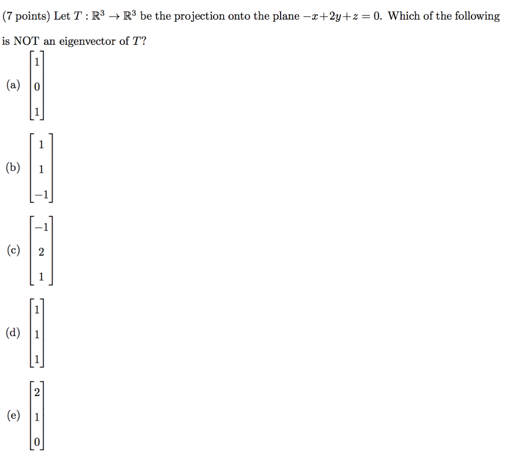 Solved (7 points) Let T: R3 R3 be the projection onto the | Chegg.com