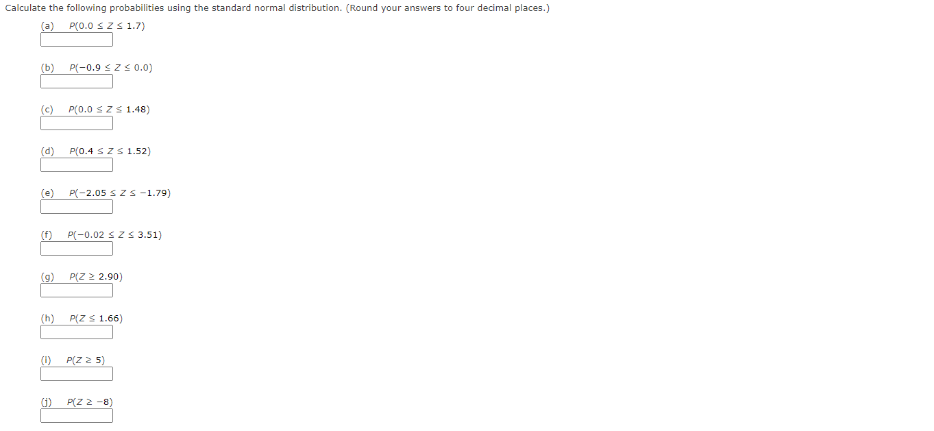 Solved Calculate the following probabilities using the | Chegg.com