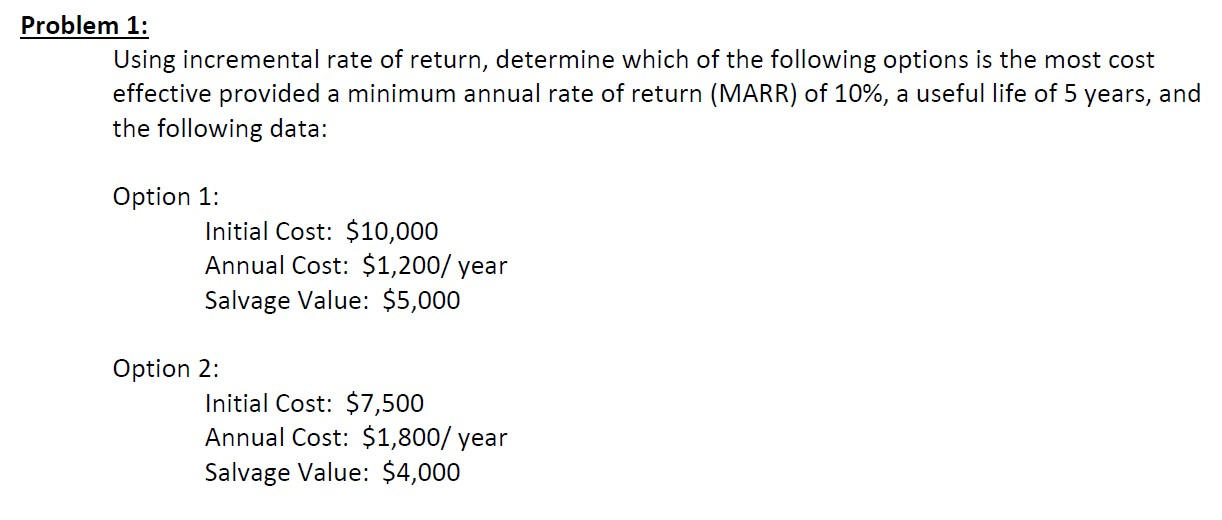 Solved Problem 1: Using incremental rate of return, | Chegg.com