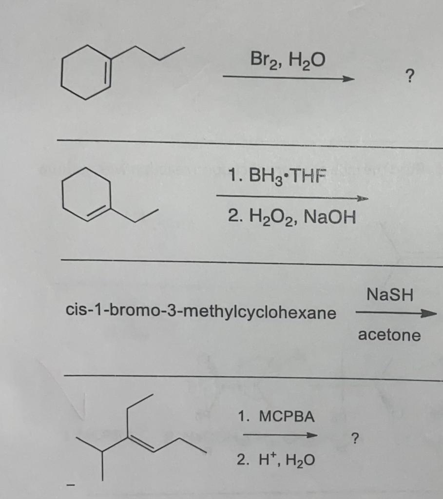 Solved Br2,H2O ? 1. BH3⋅THF 2. H2O2,NaOH | Chegg.com