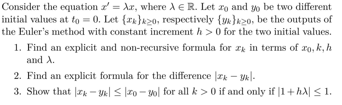 Solved Consider the equation x′=λx, where λ∈R. Let x0 and y0 | Chegg.com