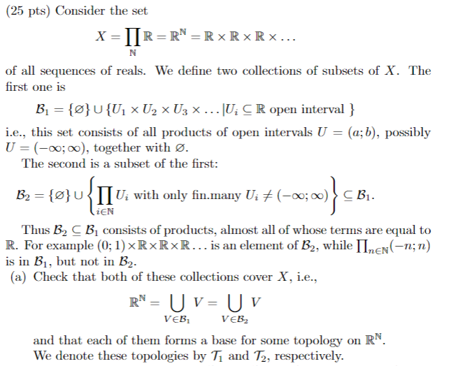 Solved (25 pts) Consider the set X=∏NR=RN=R×R×R×… of all | Chegg.com