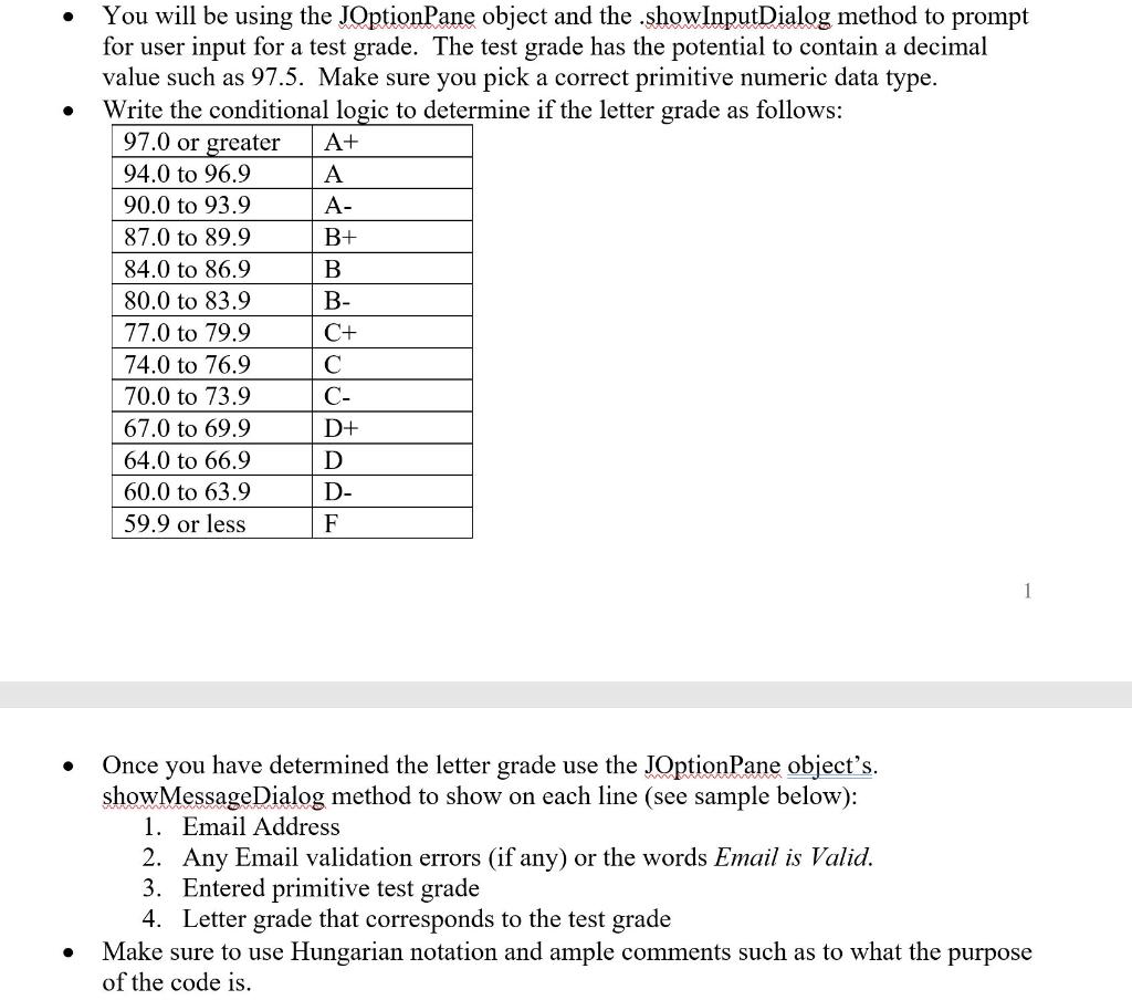 Solved You will be using the JOptionPane object and the | Chegg.com