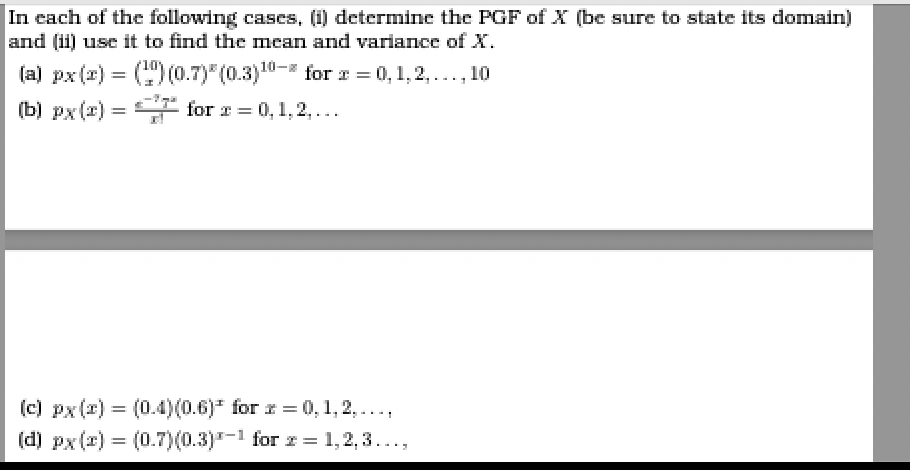 Solved In each of the following cases, (i) determine the PGF | Chegg.com