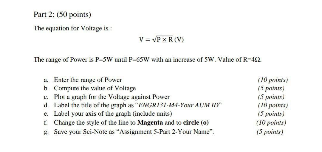 Solved Part 2: (50 points) The equation for Voltage is : V = | Chegg.com
