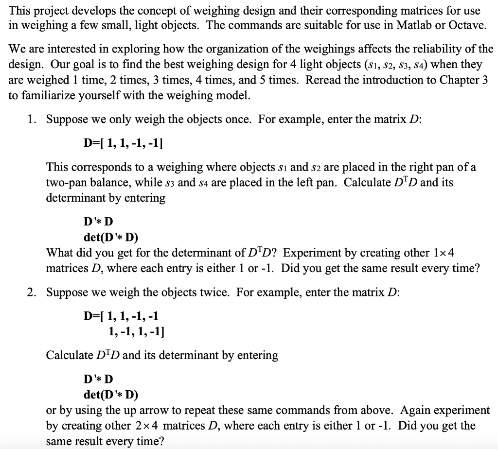 This project develops the concept of weighing design | Chegg.com