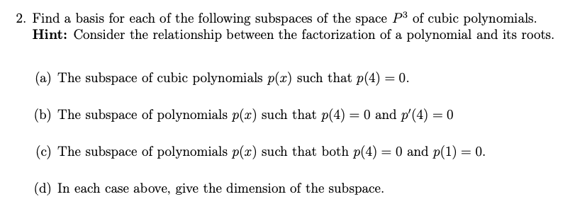 Solved 2. Find a basis for each of the following subspaces | Chegg.com