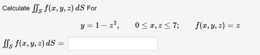 Solved Calculate ∬Sf(x,y,z)dS For | Chegg.com