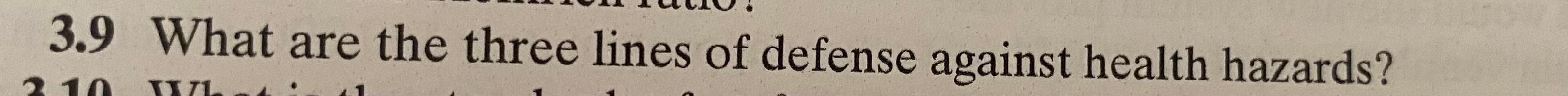 Solved 3.9 What are the three lines of defense against | Chegg.com