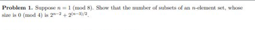 Solved Problem 1. Suppose n=1(mod8). Show that the number of | Chegg.com