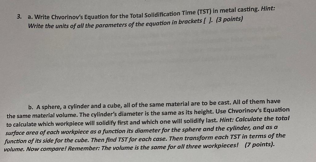 Solved 3. a. Write Chvorinov's Equation for the Total | Chegg.com