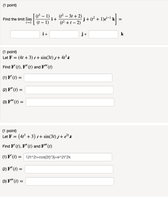 Solved (1 point) Find the limit lim (13 - 1) 1-1 | (t-1) i + | Chegg.com
