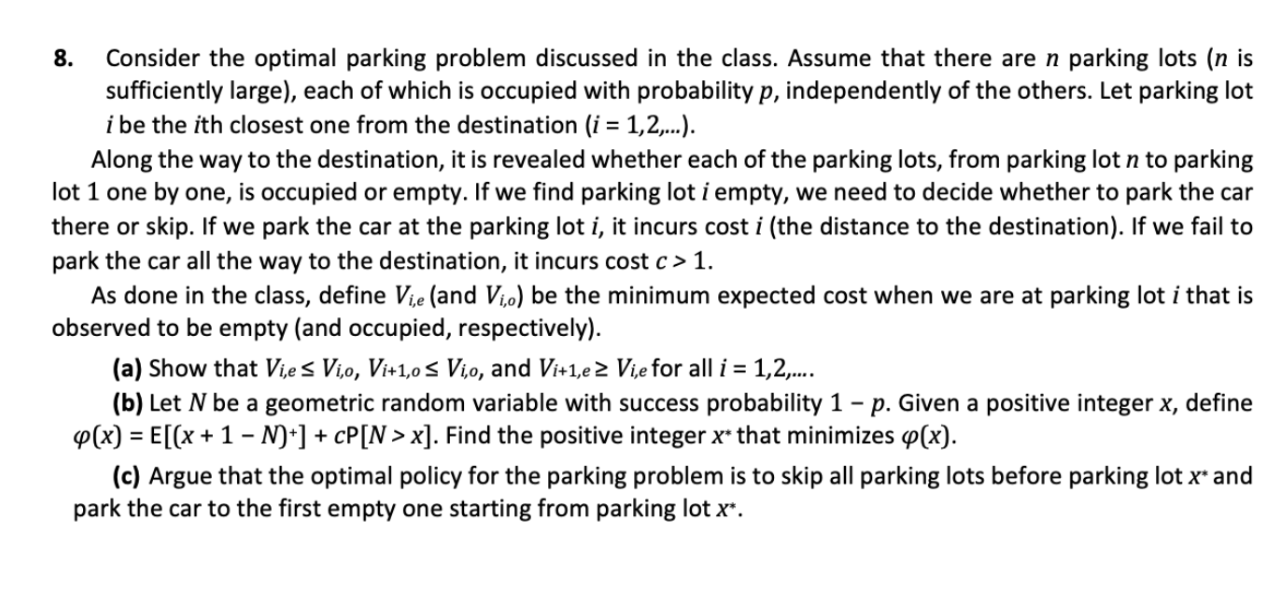 8. Consider the optimal parking problem discussed in | Chegg.com