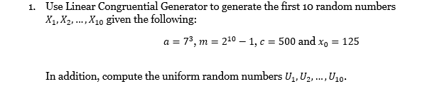 Solved 1. Use Linear Congruential Generator to generate the | Chegg.com