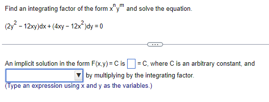 Solved Find an integrating factor of the form xnym and solve | Chegg.com