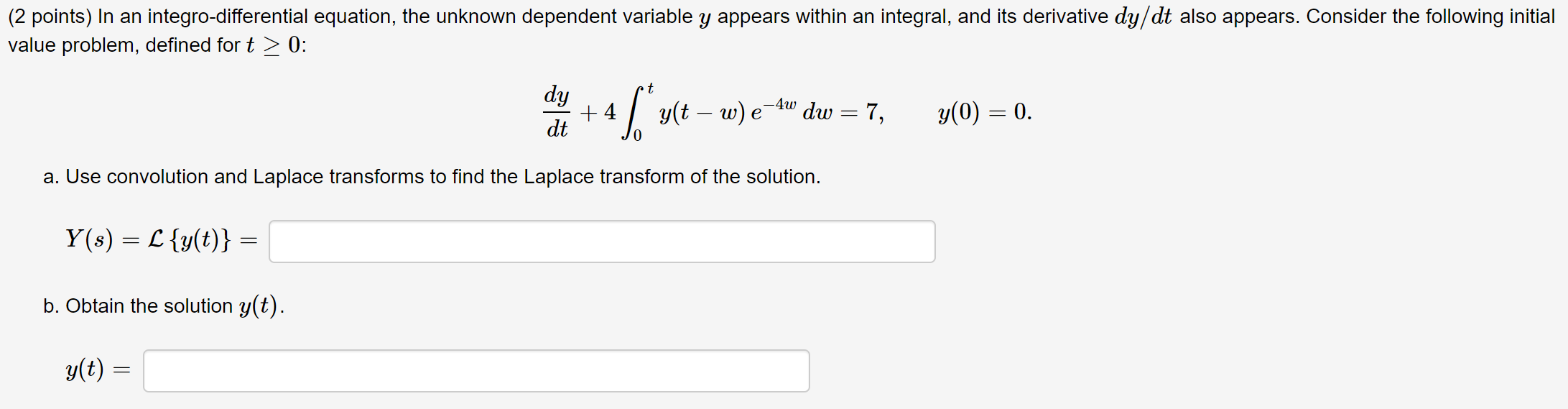 Solved (2 points) In an integro-differential equation, the | Chegg.com