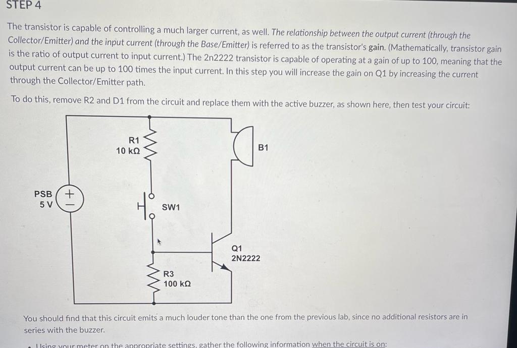Solved STEP 4 The transistor is capable of controlling a | Chegg.com Solved STEP 4 The transistor is capable of controlling a | Chegg.com